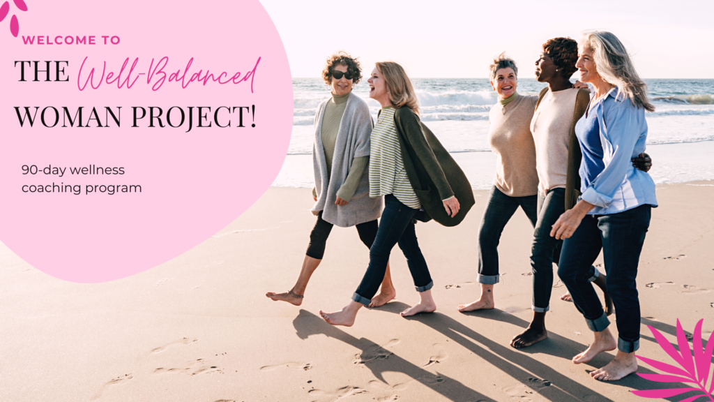 The Well-Balanced Woman Project - Living Well with Lana